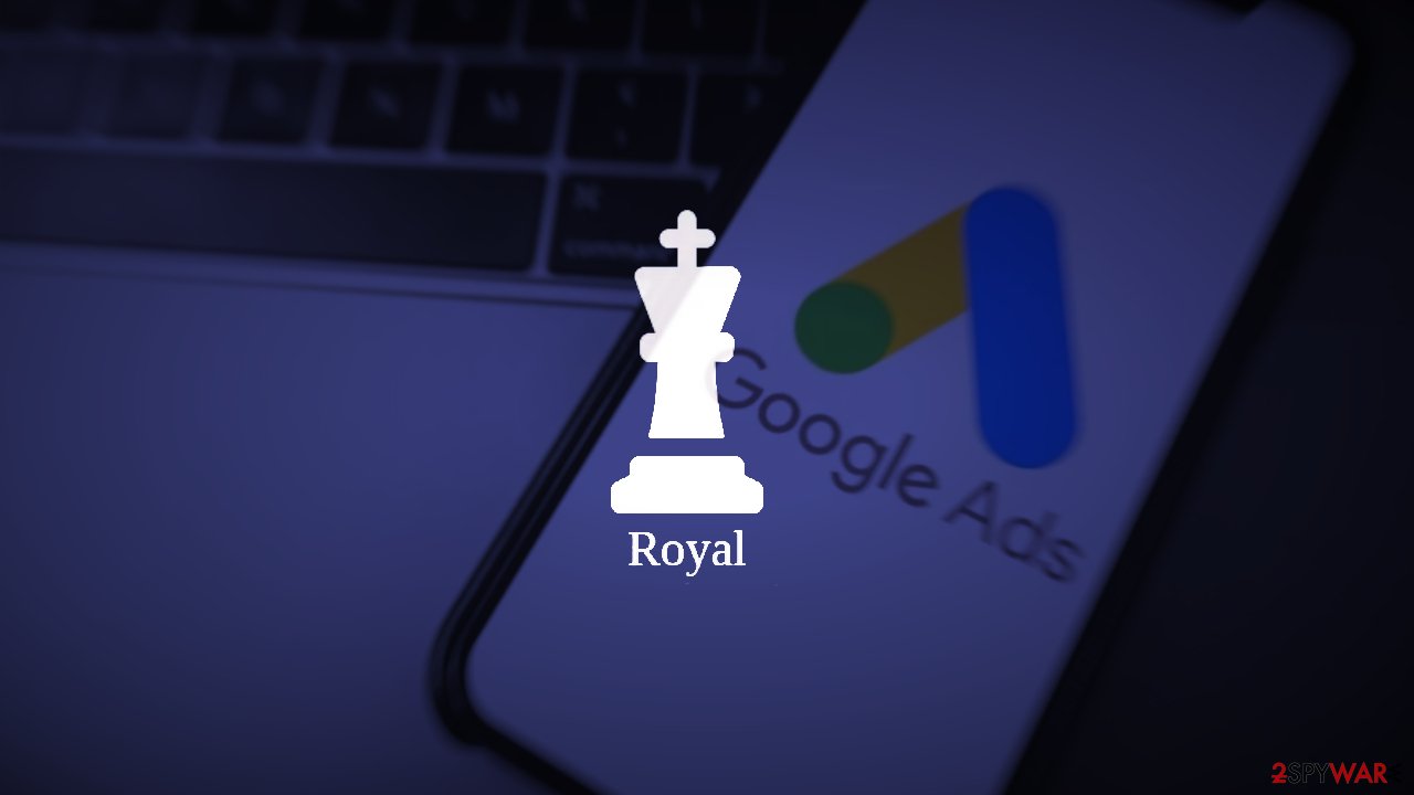 Google Ads used to spread Royal ransomware by cybercriminals