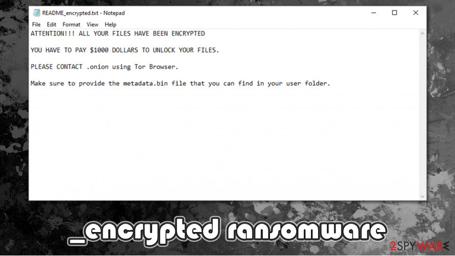 Remove _encrypted ransomware (Virus Removal Instructions) - Virus ...