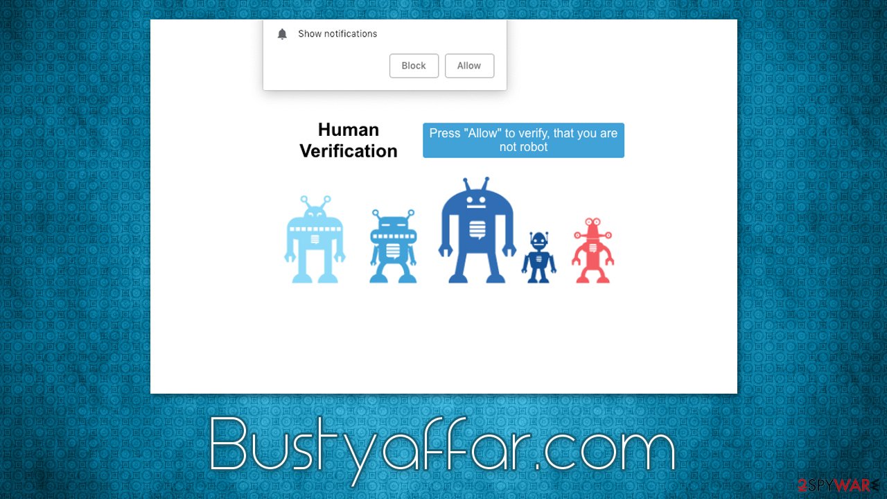 Remove Bustyaffar.com ads (scam) - Free Guide