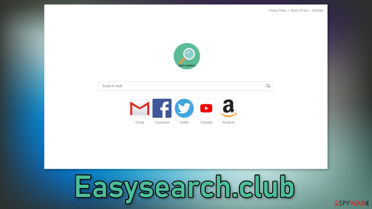 Remove Easysearch.club browser hijacker (virus) - Free Guide