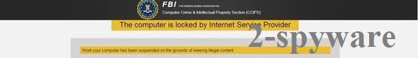 Remove FBI Computer Crime and Intellectual Property Section virus