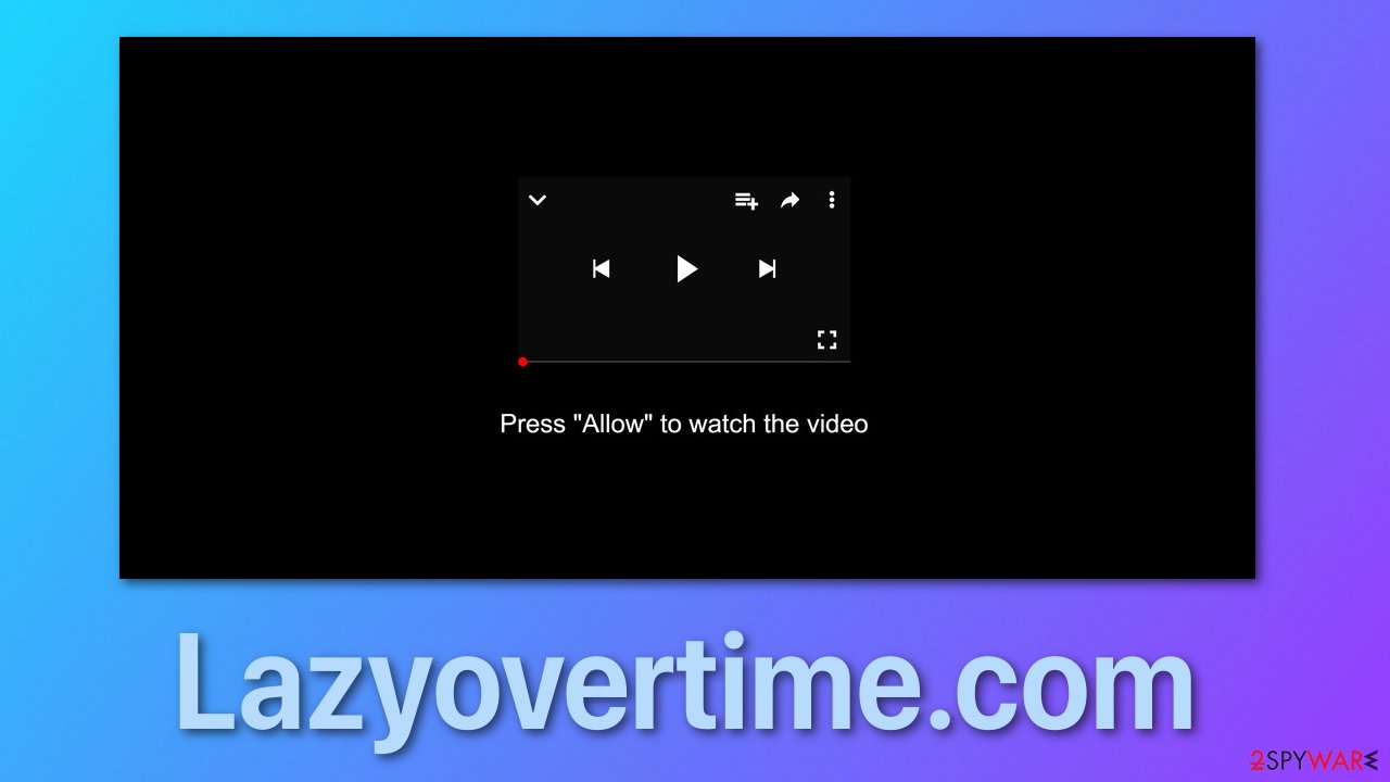 Remove Lazyovertime.com ads (spam) - Free Instructions