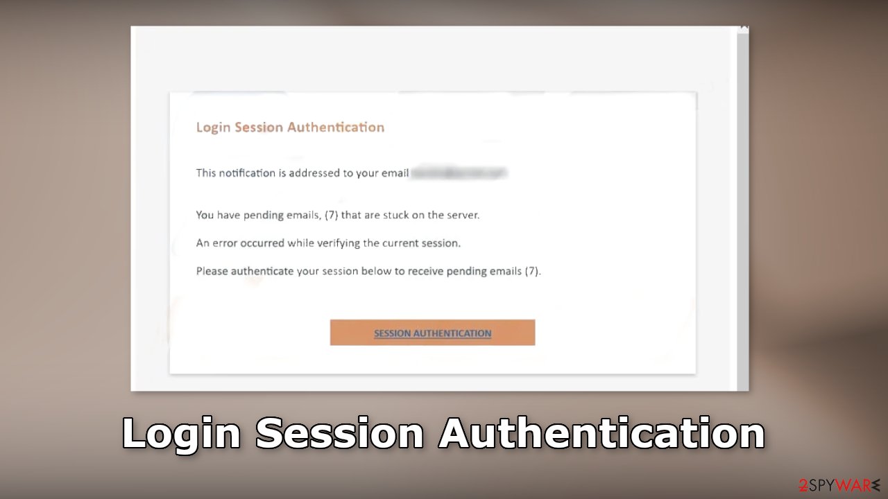 Remove Login Session Authentication scam email (fake) - Free Guide