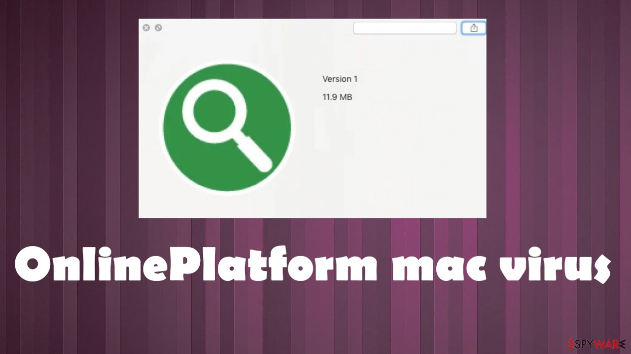 Remove OnlinePlatform mac virus (spam) - Free Guide