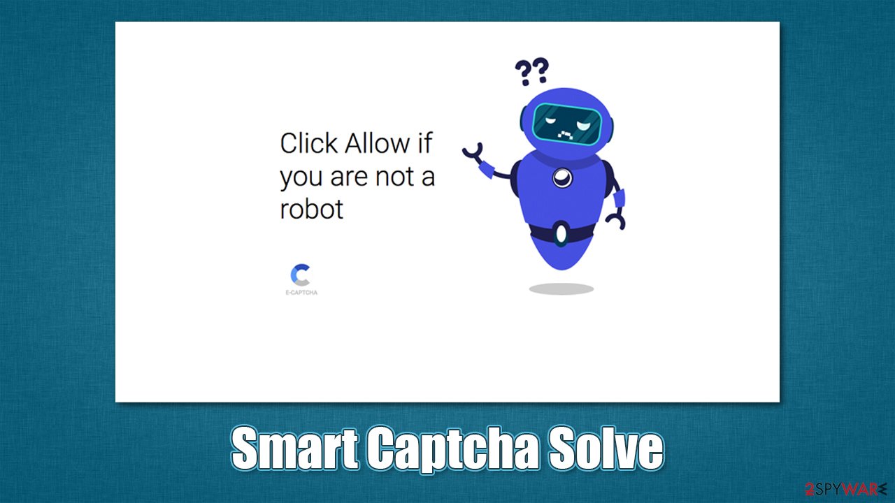 Remove Smart Captcha Solve ads (scam) - Free Guide