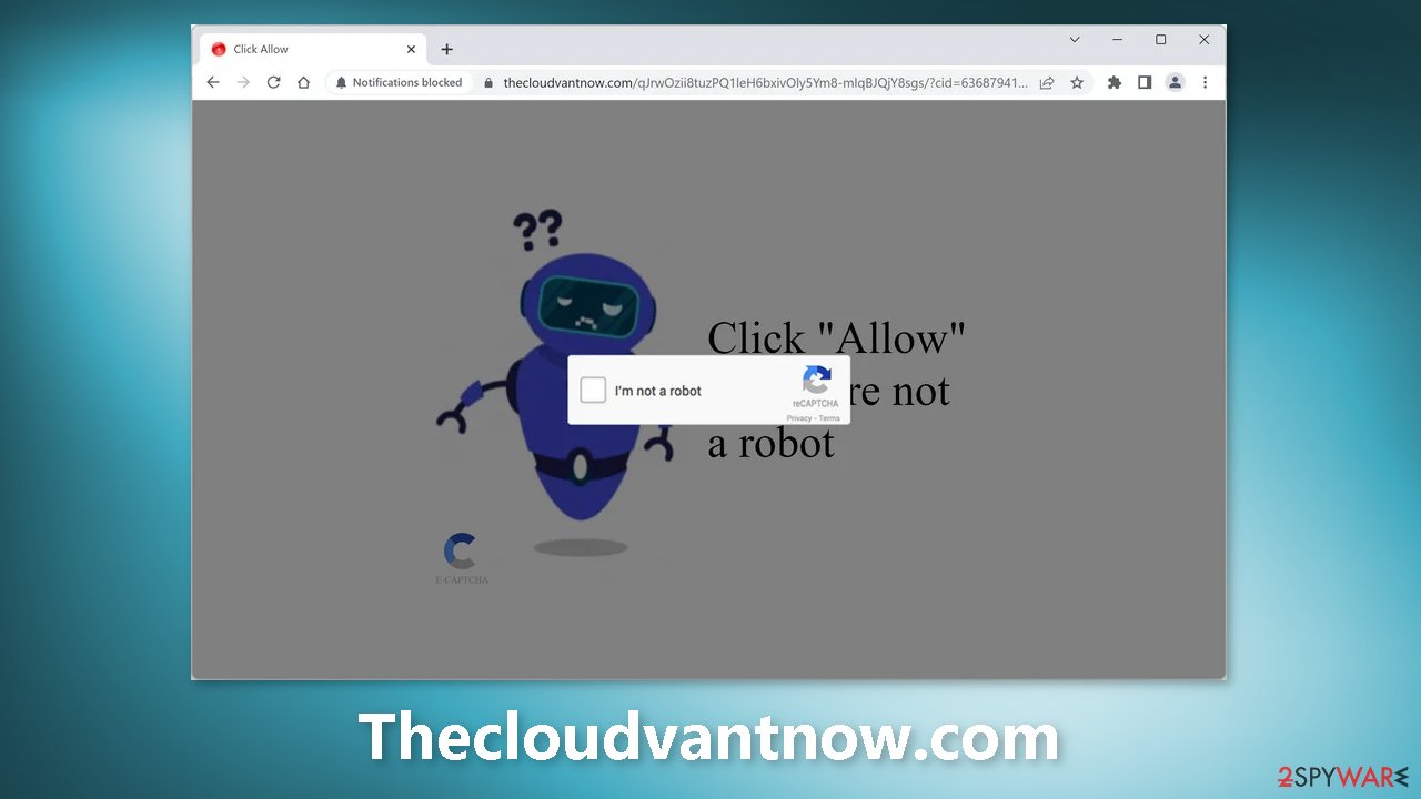 Remove Thecloudvantnow.com ads (spam) - Free Guide